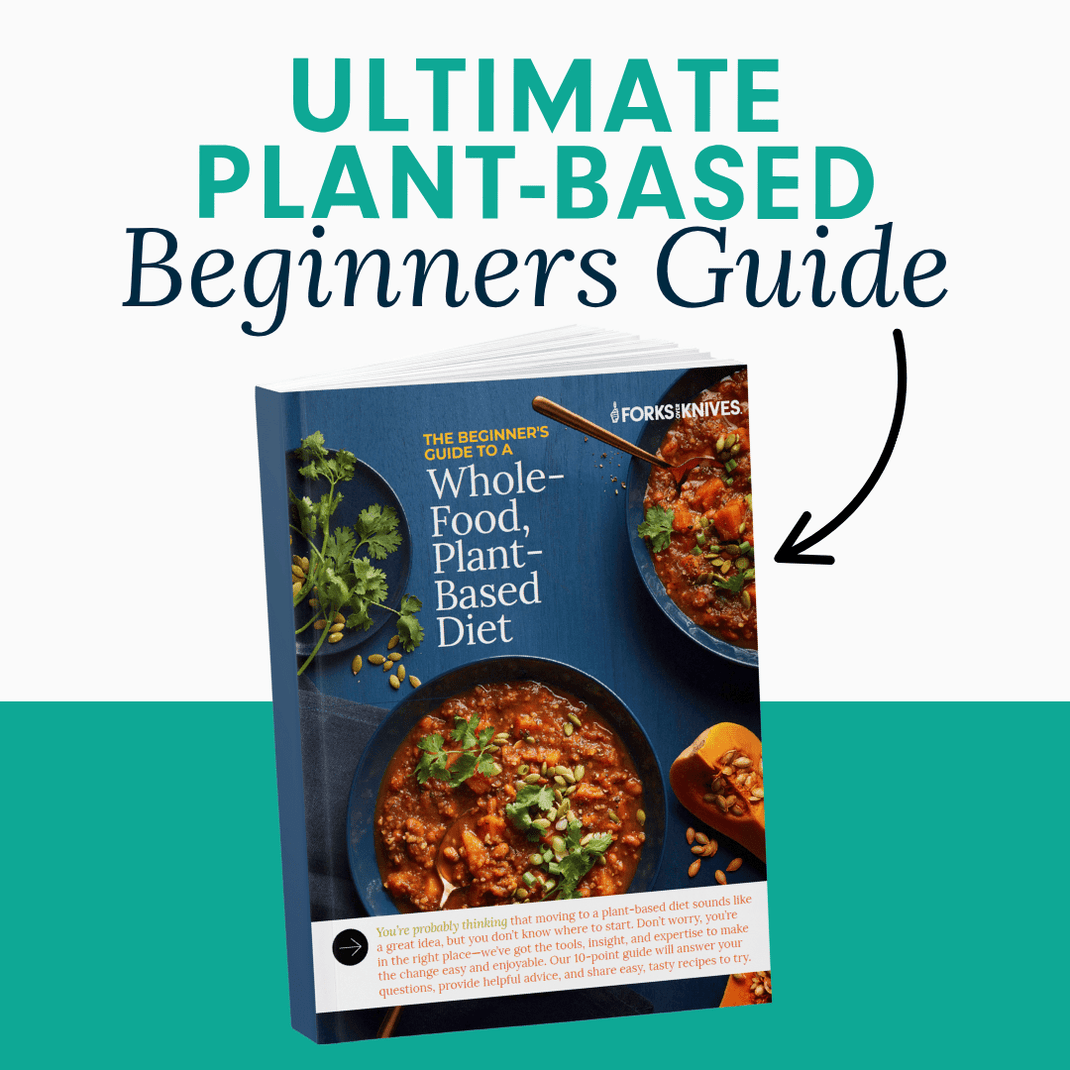 Beginner Guide – Forks Over Knives